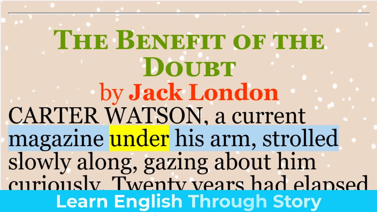 English short story | “The Benefit of the Doubt” by Jack London | Learn ...