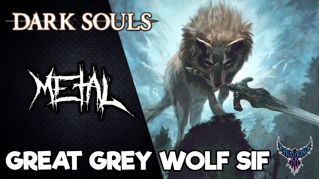 Dark Souls - Great Grey Wolf Sif 【Intense Symphonic Metal Cover】 - YouTube