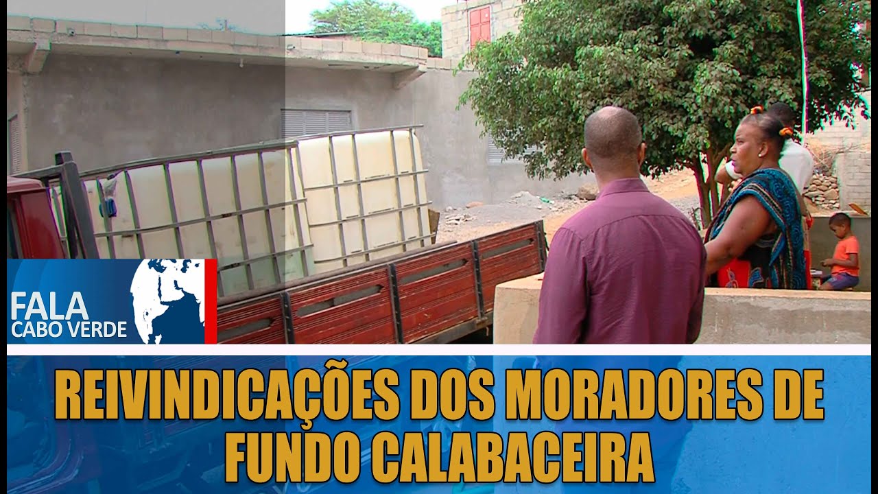 FALA CABO VERDE: REIVINDICAÇÕES DOS MORADORES DE FUNDO CALABACEIRA ...