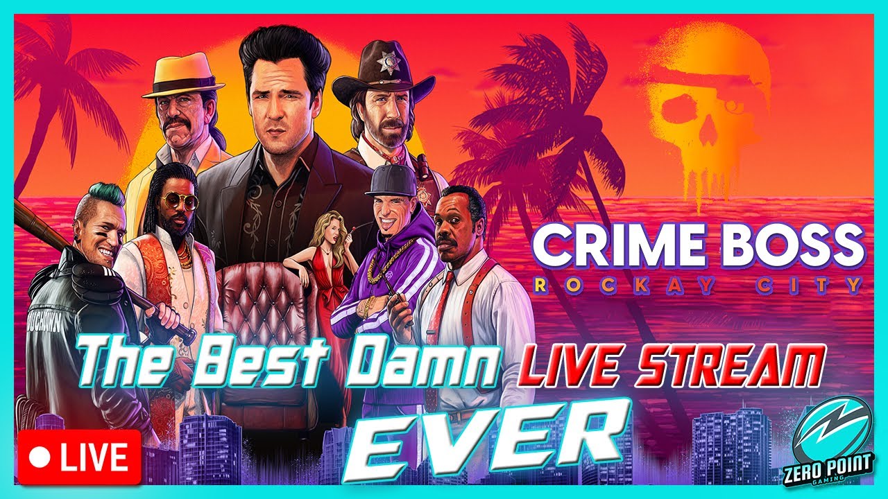 Crime Boss: Rockay City 😎 The Best Damn Live Stream Ever 😎 #live # ...