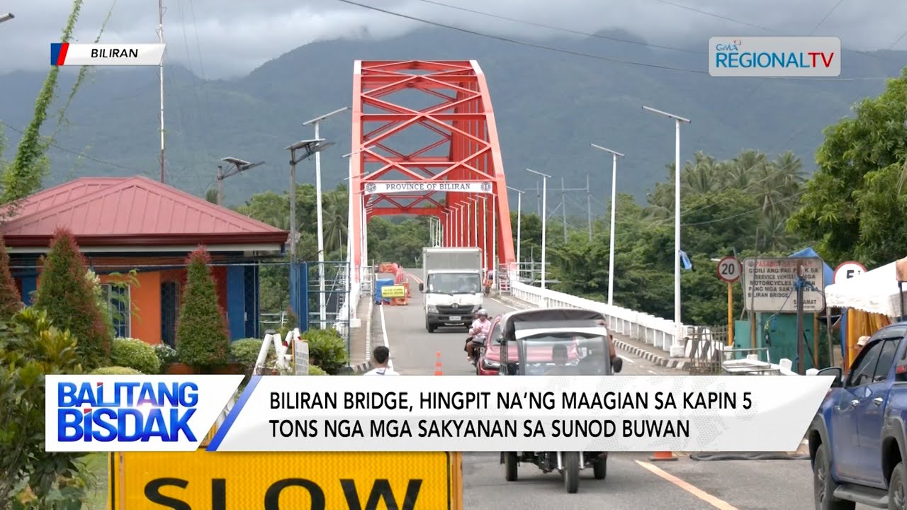 Biliran Bridge, hingpit na’ng maagian sa kapin 5 tons nga mga sakyanan ...