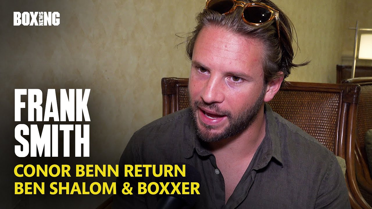 "BOXXER Are Desperate!" - Frank Smith On Conor Benn Return - YouTube