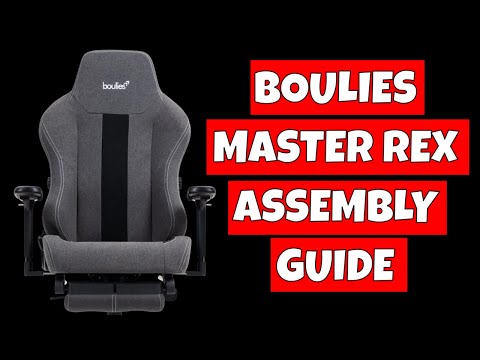 How To Assemble Boulies Master Rex Gaming Chair