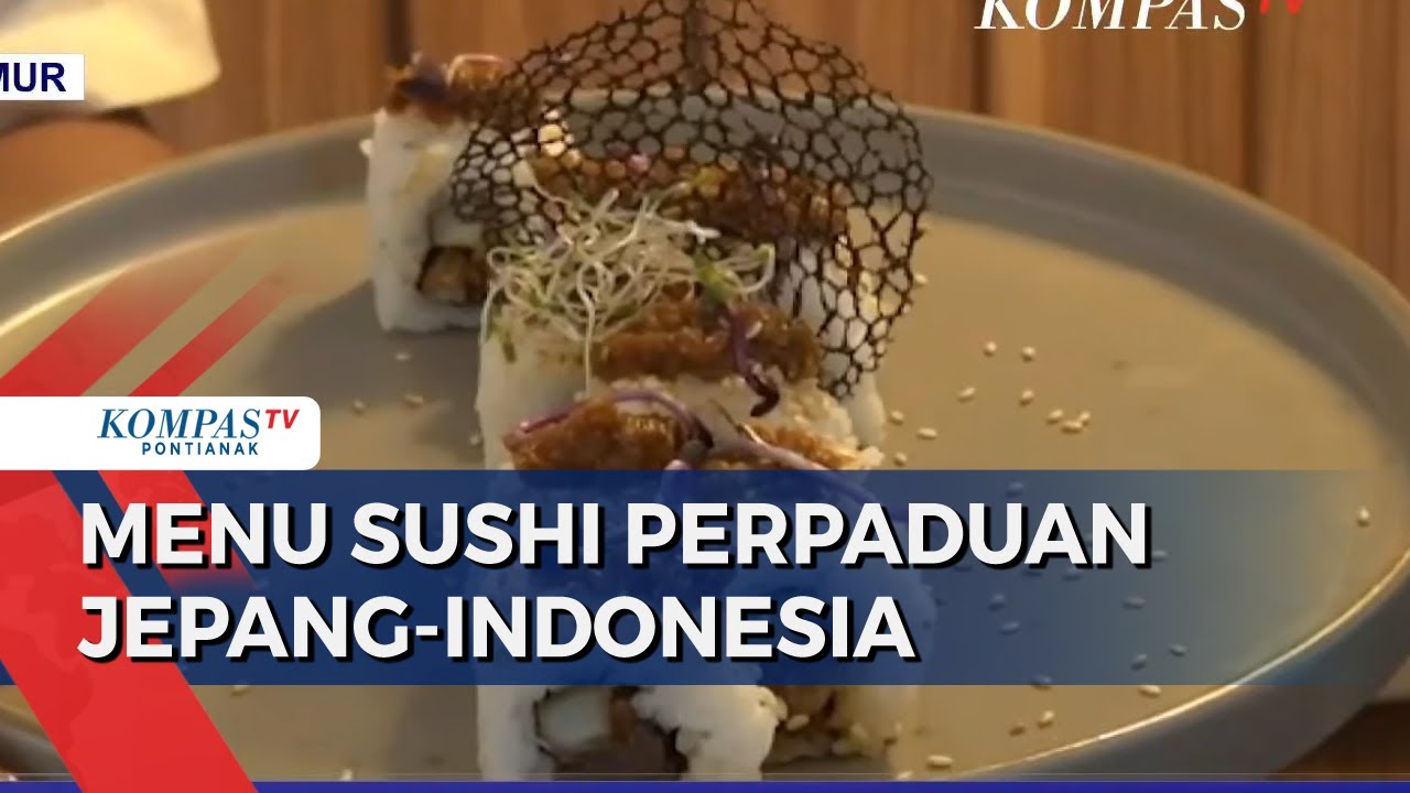 Kuliner Paduan Jepang-Indonesia, Sushi Pecel & Sushi Rendang - YouTube