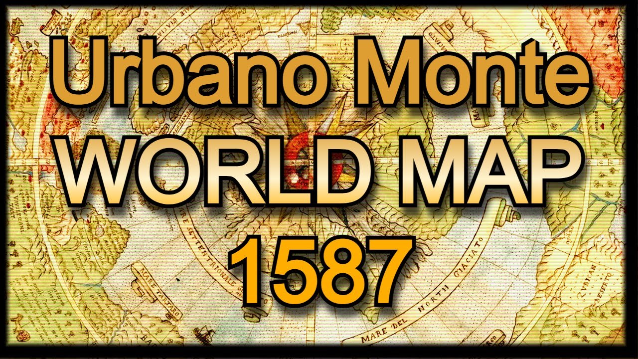 Urbano Monte 1587 World Map - YouTube