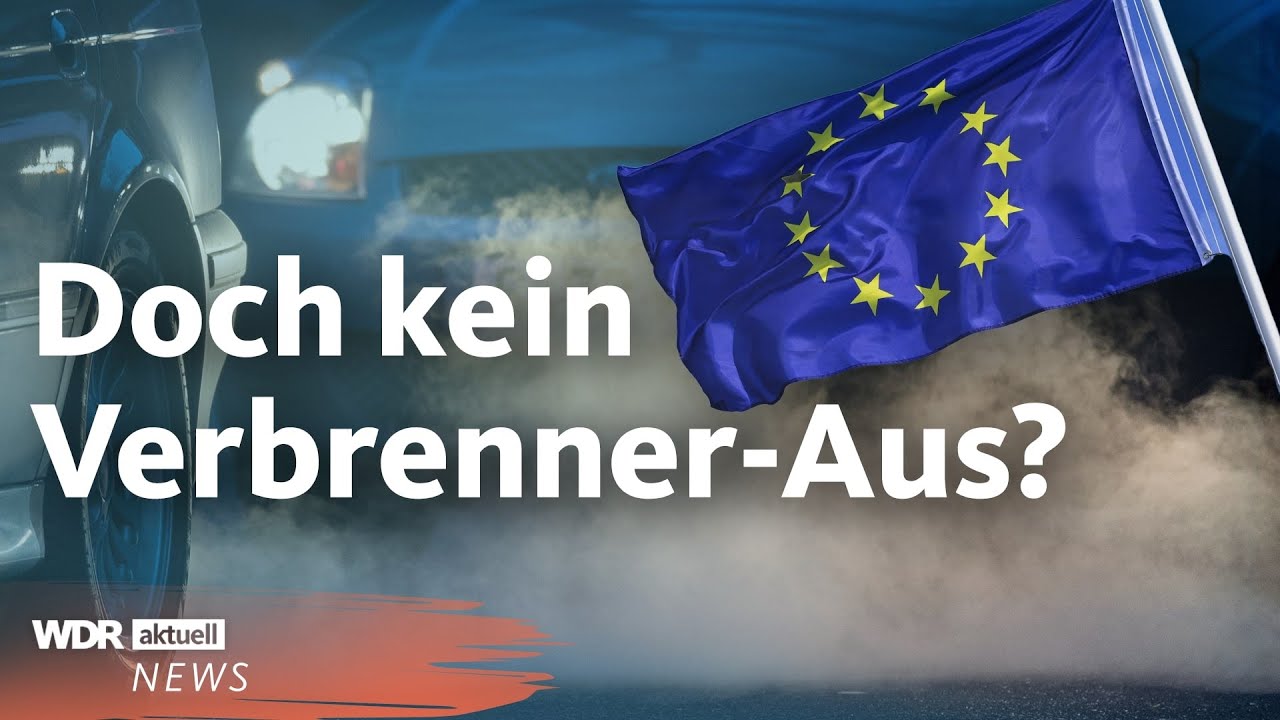 Verbrenner-Aus der EU wohl auf der Kippe: Das musst du jetzt wissen | Aktuelle Stunde - YouTube