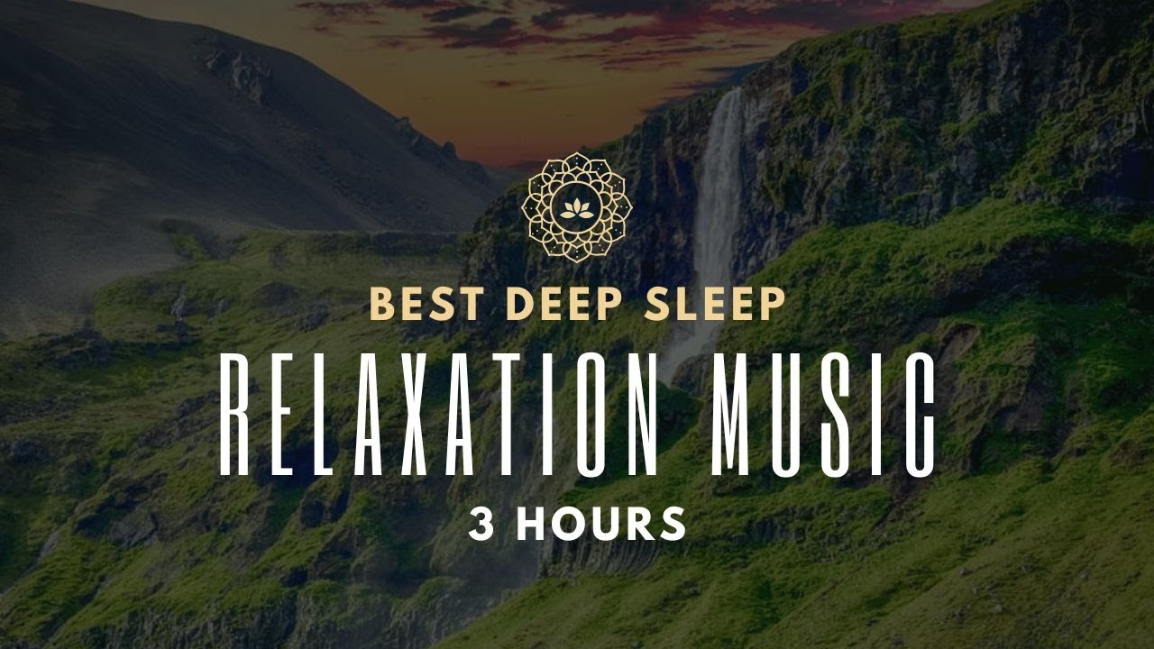Best Deep Relaxation Music | 3 Hours Relaxation Frequency | Stress ...