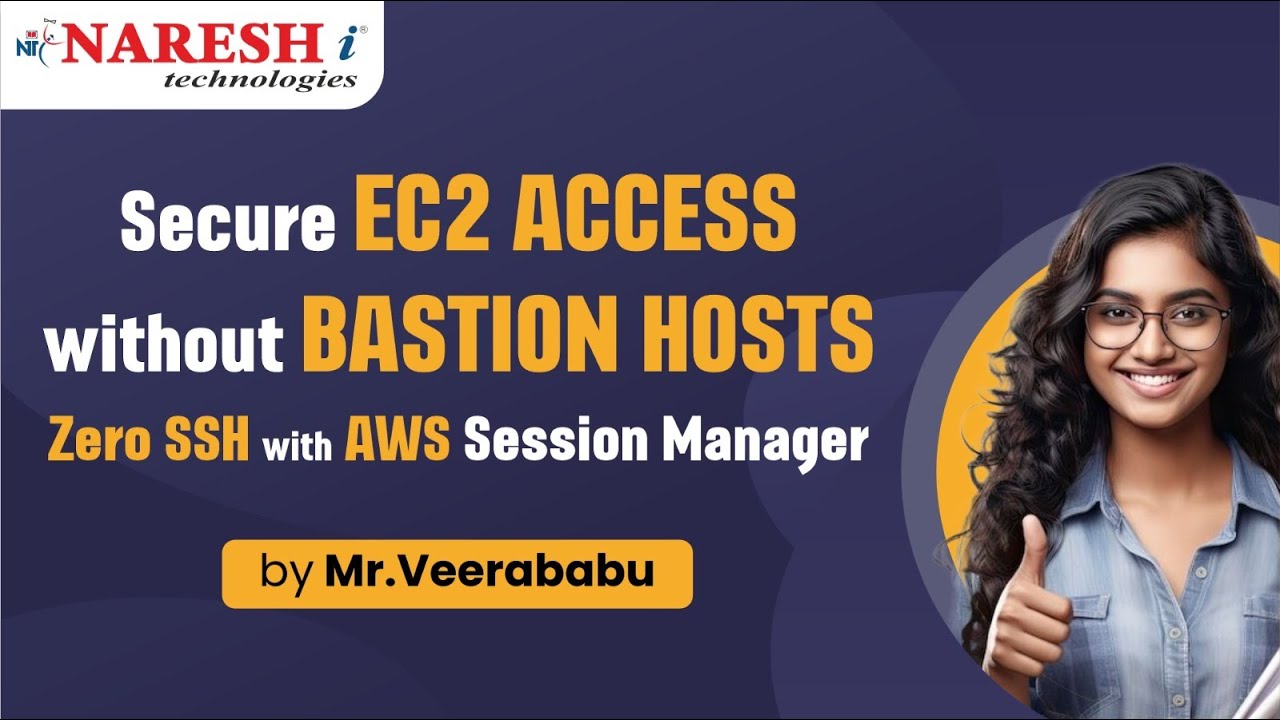 Bastion Hosts - Zero SSH with AWS Session Manager | Mr. Veerababu | Naresh IT - YouTube