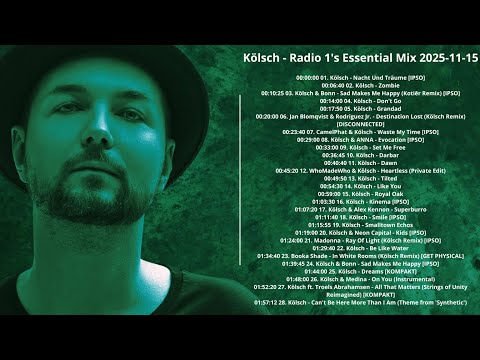 Kölsch - Radio 1's Essential Mix 2025-11-15 with tracklist