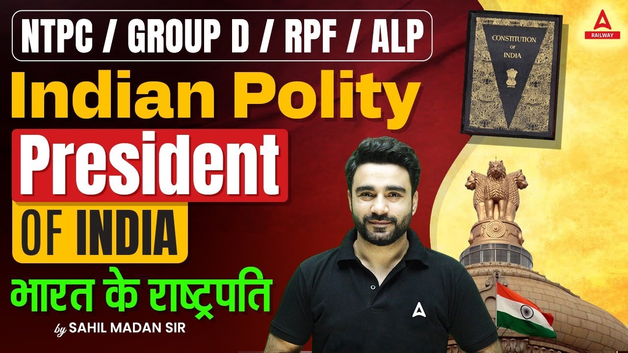 RRB NTPC/GROUP D/RPF/ALP Indian Polity | President of India | By Sahil ...