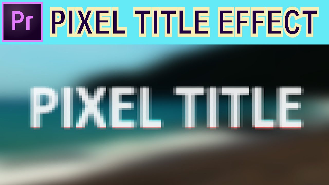 Pixel Title Reveal - Adobe premiere pro tutorial - YouTube