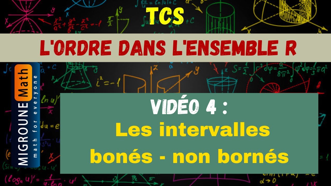 Les intervalles Bornés — non bornés — L’ordre dans l’ensemble R — TCS ...