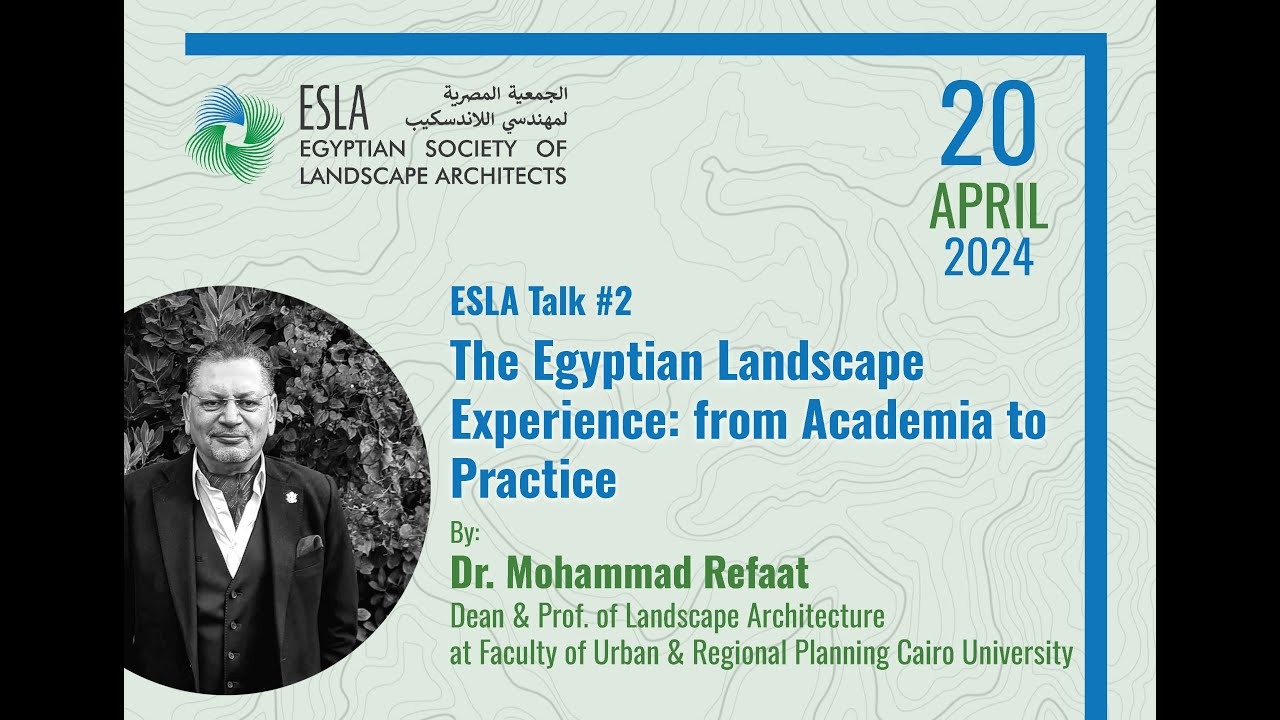 ESLA Talk#2: The Egyptian Landscape Experience: from Academia to ...