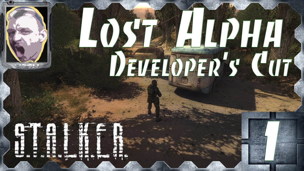 S.T.A.L.K.E.R.Lost Alpha - Developer's Cut ч.1 - YouTube