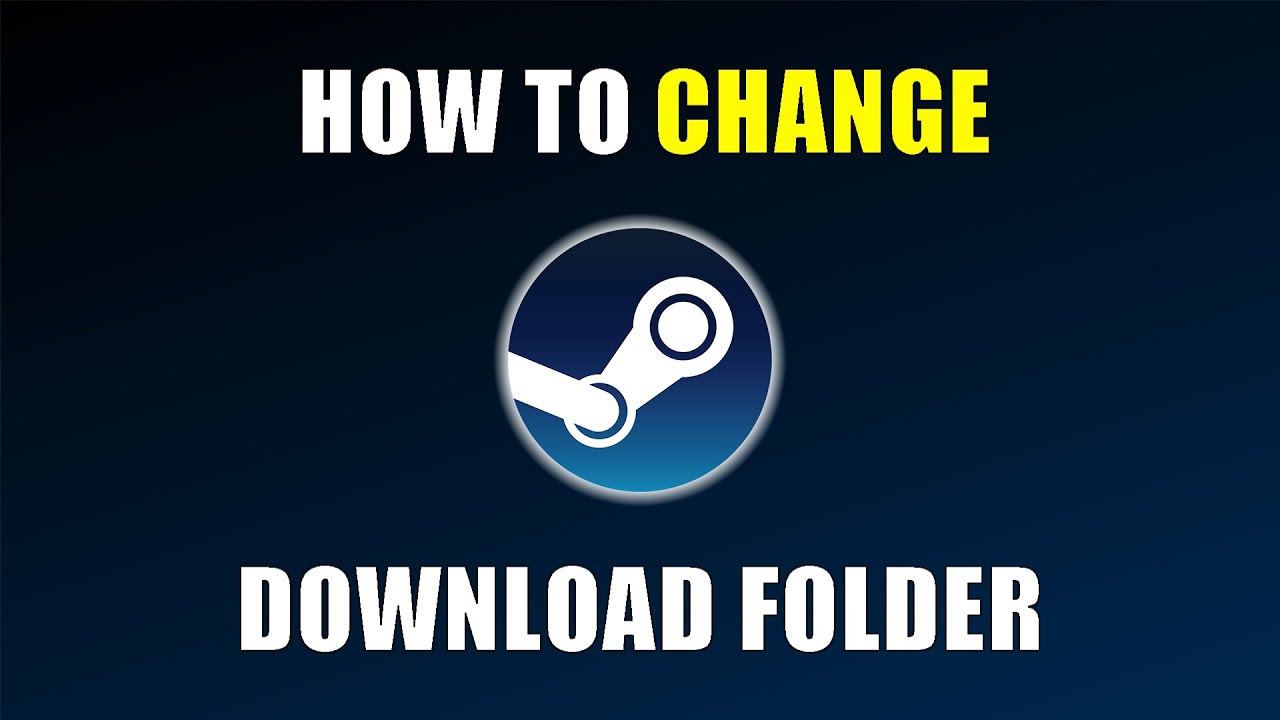 How To Change Download Region on Steam (Steam Download Folder Location ...