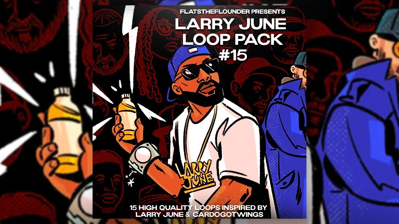 [FREE] Larry June Loop Pack #15 | Loops Inspired by Larry June ...