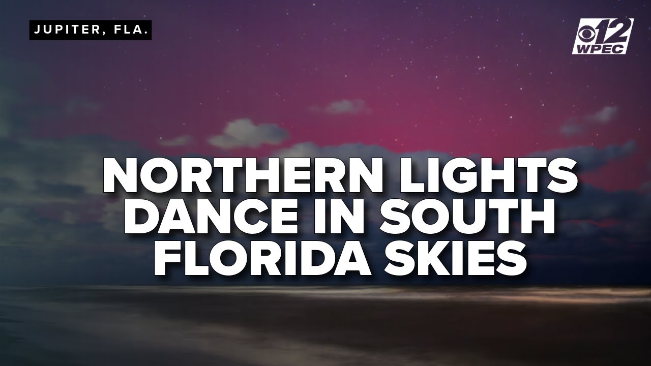 Northern lights dance in Florida skies. What is the Auora Borealis ...