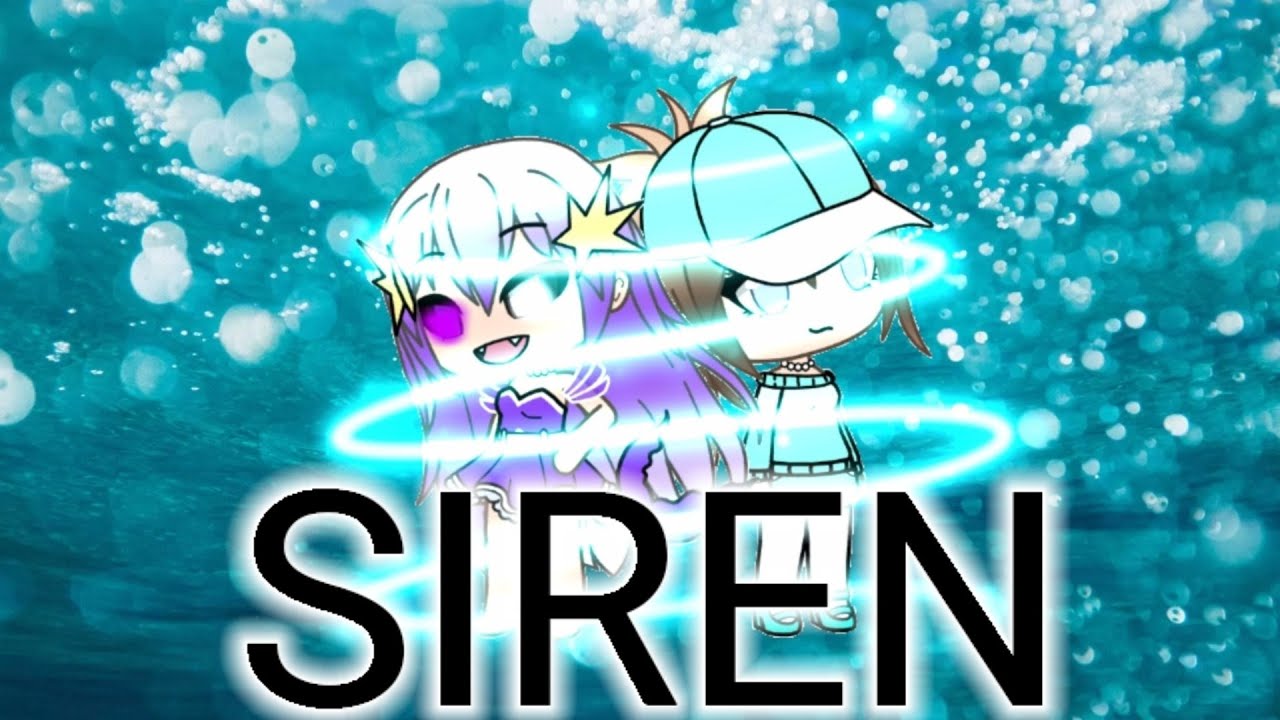 Siren 🐋 gacha life - YouTube