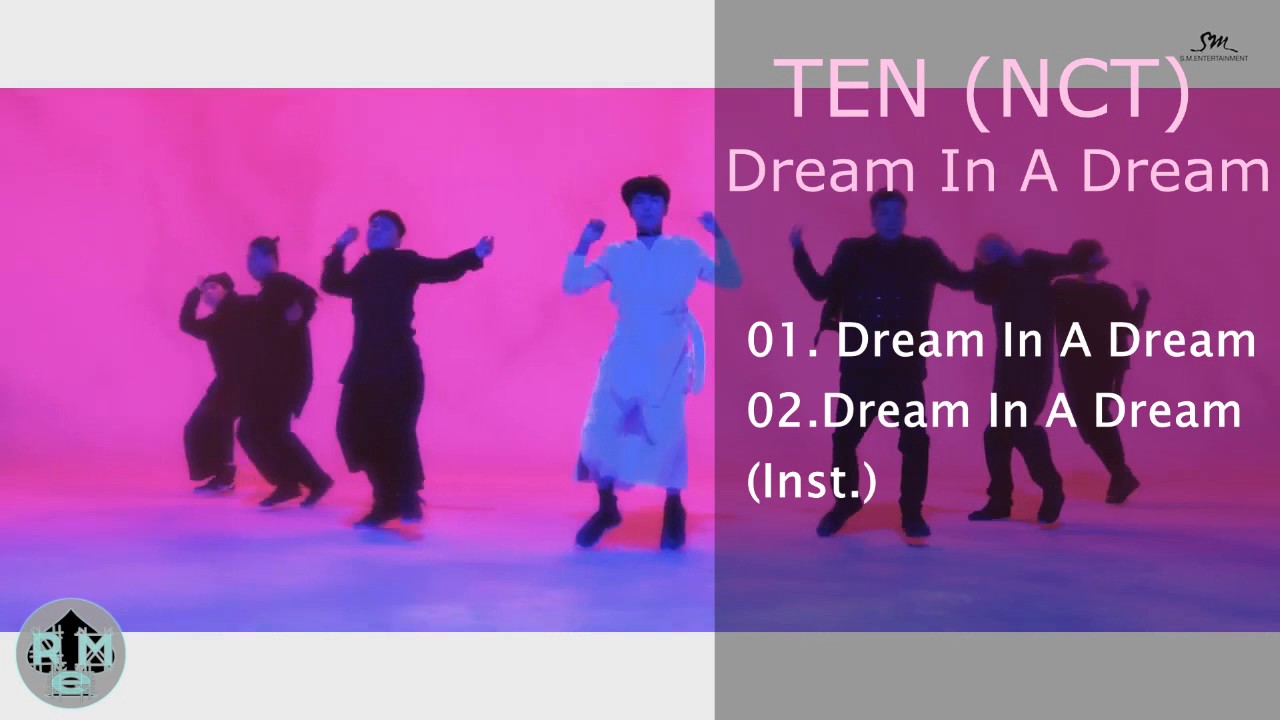 DOWNLOAD TEN (NCT) – Dream In A Dream - YouTube