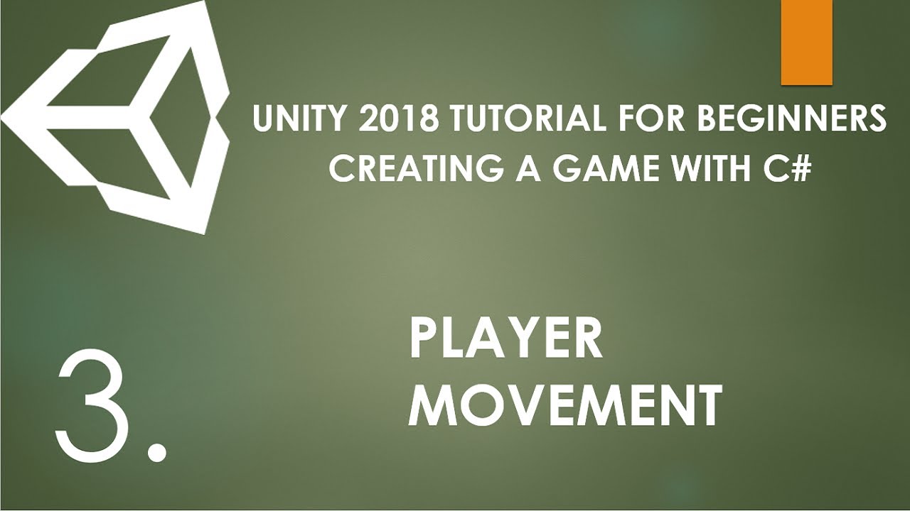 Unity 2018 Tutorial For Beginners 3 Creating A Simple Game With C Player Movement Youtube