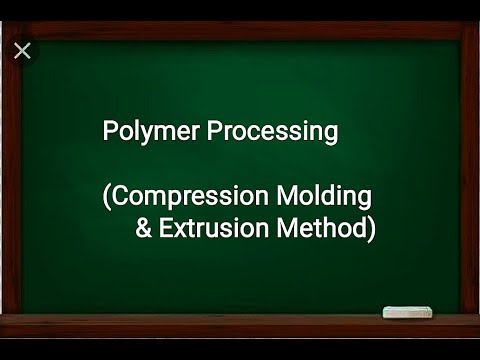Polymer Processing/Compression/Molding/Extrusion II B.Sc II Concise ...