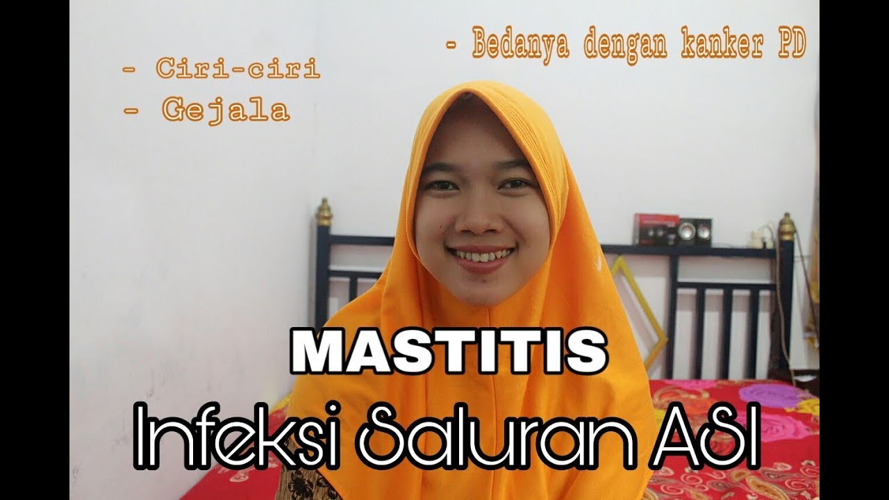 MASTITIS / INFEKSI SALURAN ASI - YouTube