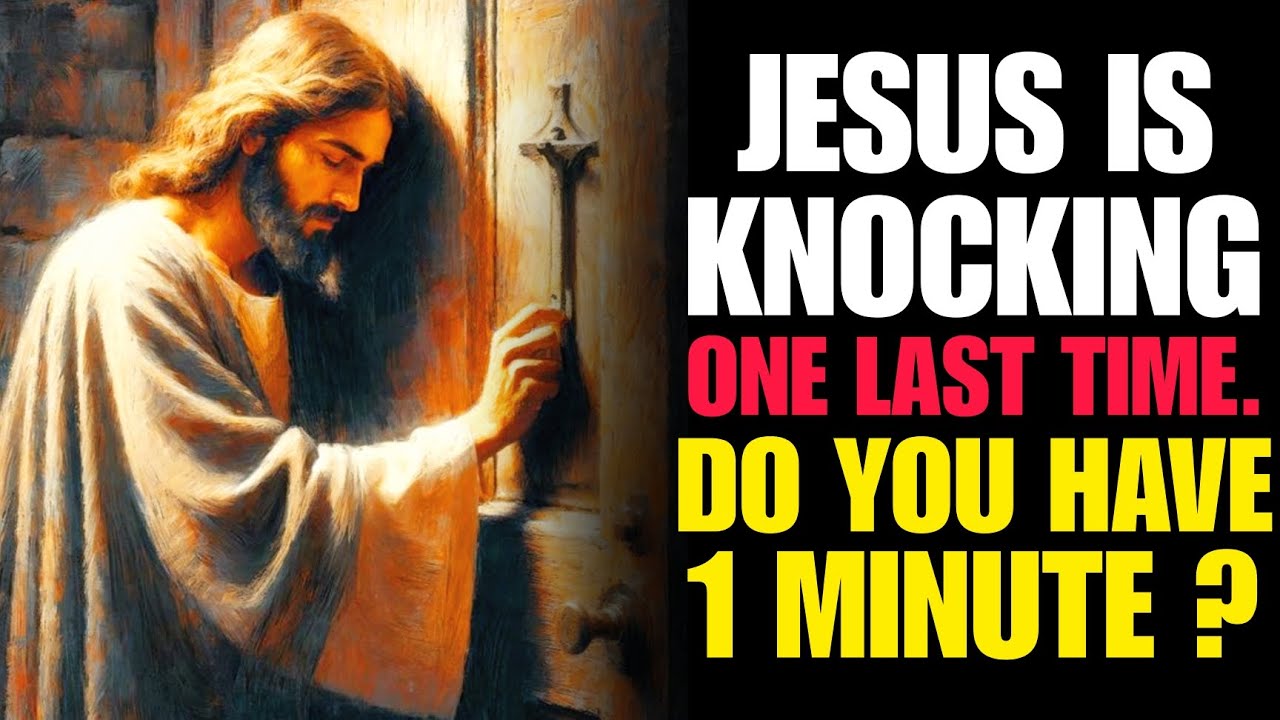 ️God Says: JESUS IS KNOCKING FOR ONE LAST TIME💯 | God's Message Today ...