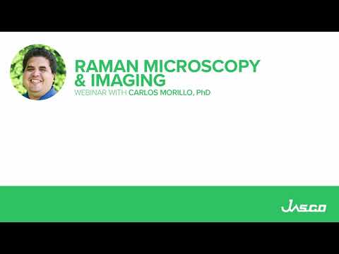 Find out what you need for Raman Microscopy and Imaging - Webinar