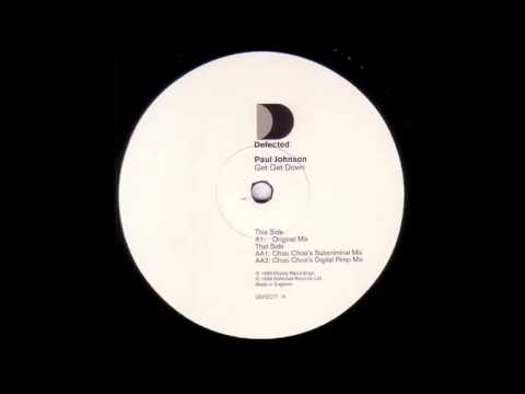 Paul Johnson - Get Get Down (Choo Choo'S Subcriminal Mix) (1999)