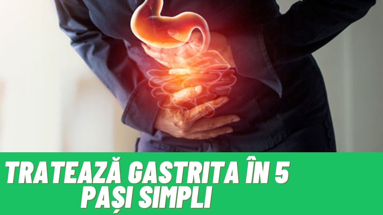TRATEAZA GASTRITA ÎN 5 PASI SIMPLI - YouTube