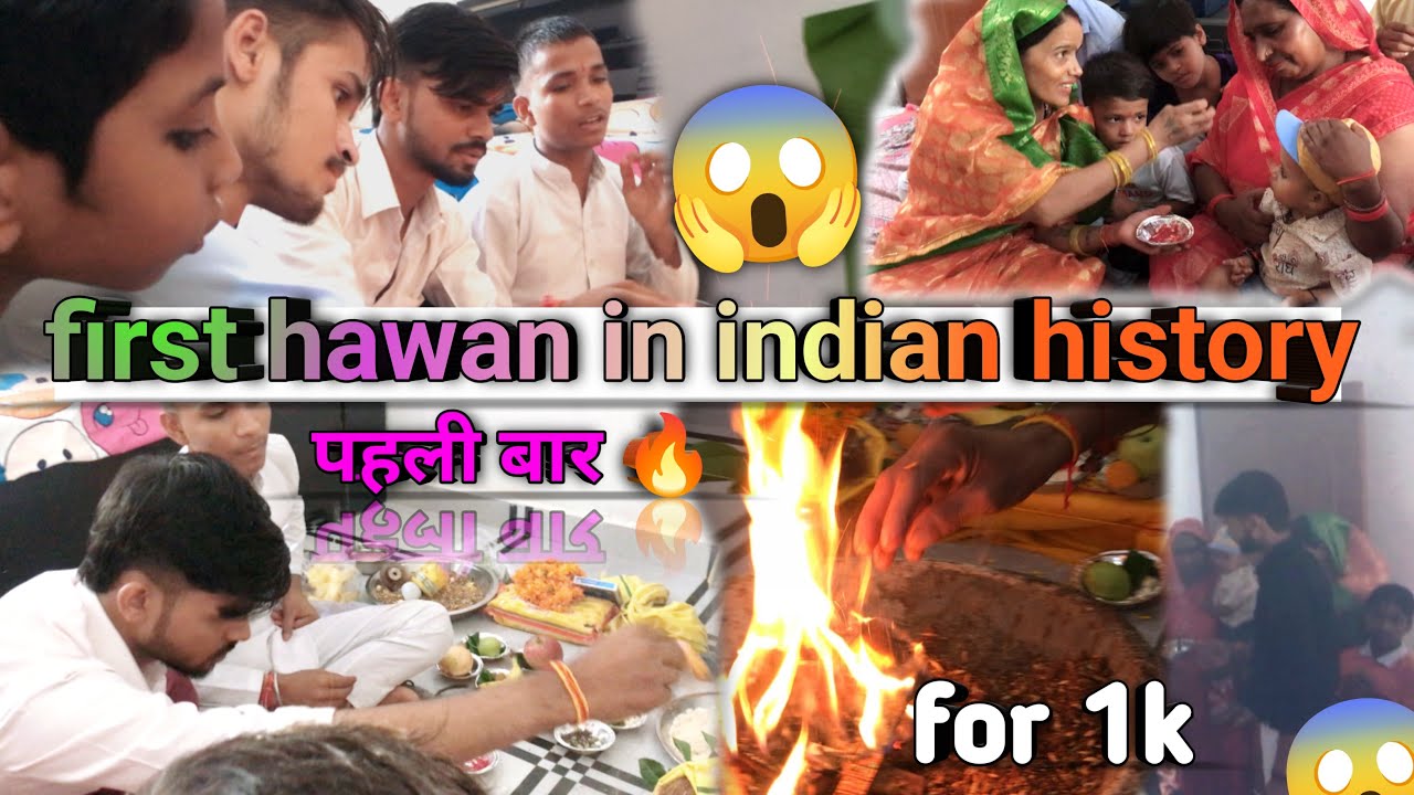 First hawan in Indian history 😳|| sayad hi kisi ne kiya hoga 1k hone pe ...