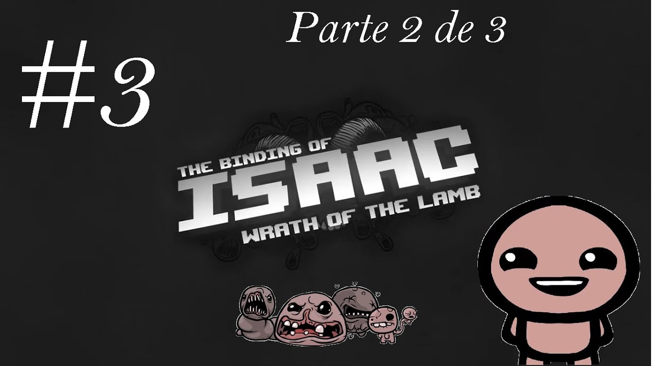 The Binding of Isaac Wrath of Lamb #3 "La revancha contra Gurdy" (Parte ...