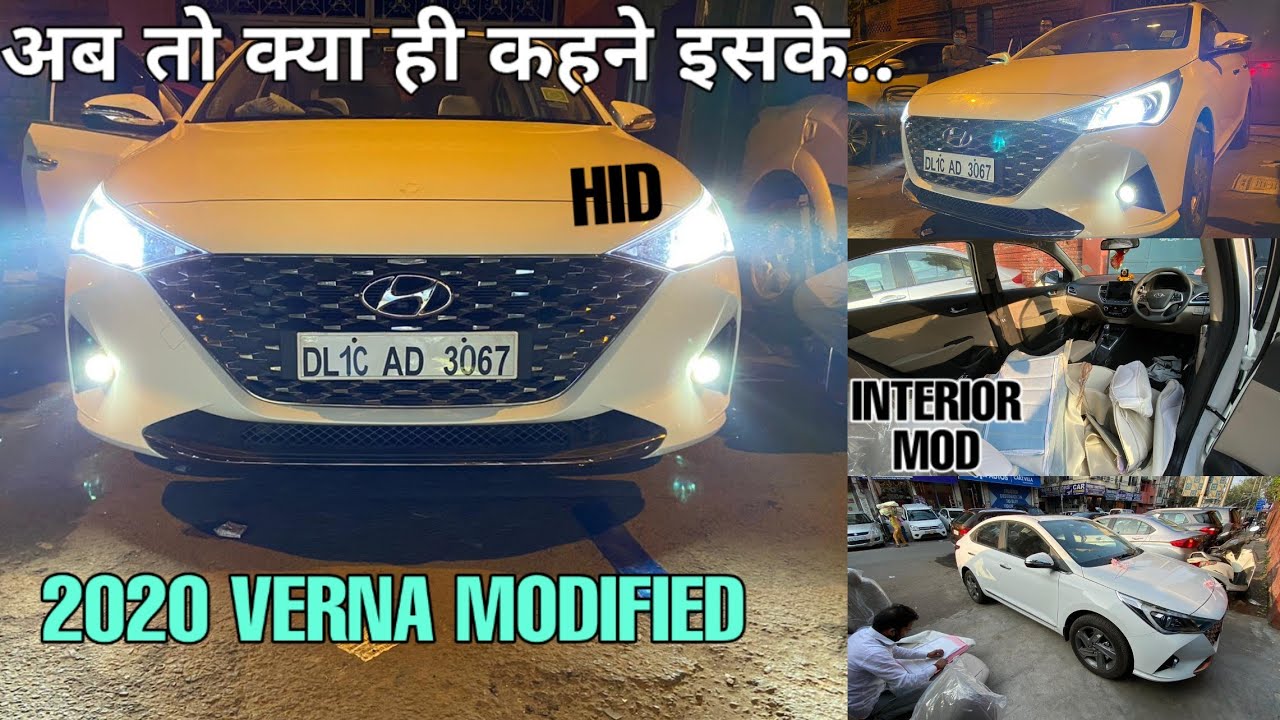 2020 HYUNDAI VERNA SX PETROL MODIFICATION - MODIFIED VERNA, COST, PRICE ...
