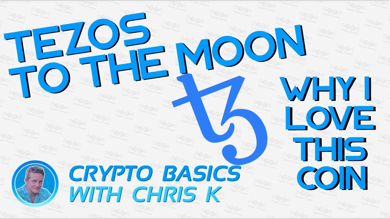 Tezos is the Best Crypto Project, Crypto Basics with Chris K (XTZ) - YouTube