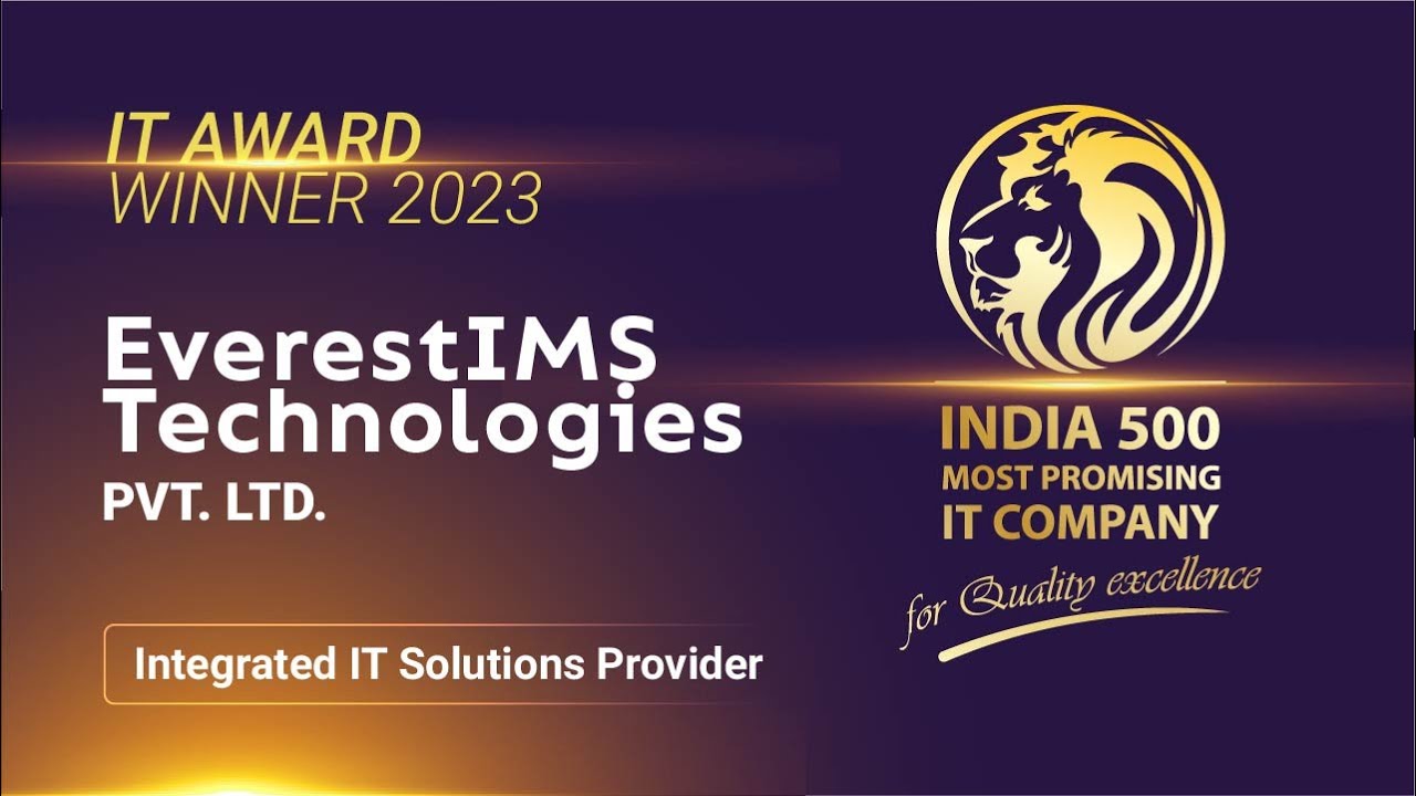 EverestIMS Technologies Pvt. Ltd. - Winner of India 500 Most Promising IT Company 2023. - YouTube