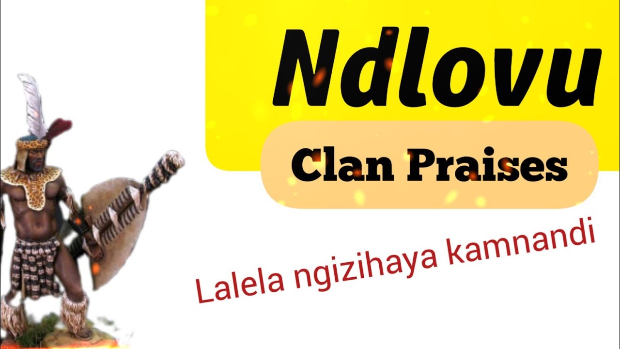 Ndlovu Gatsheni Clan Names | Izithakazelo NDLOVU - YouTube