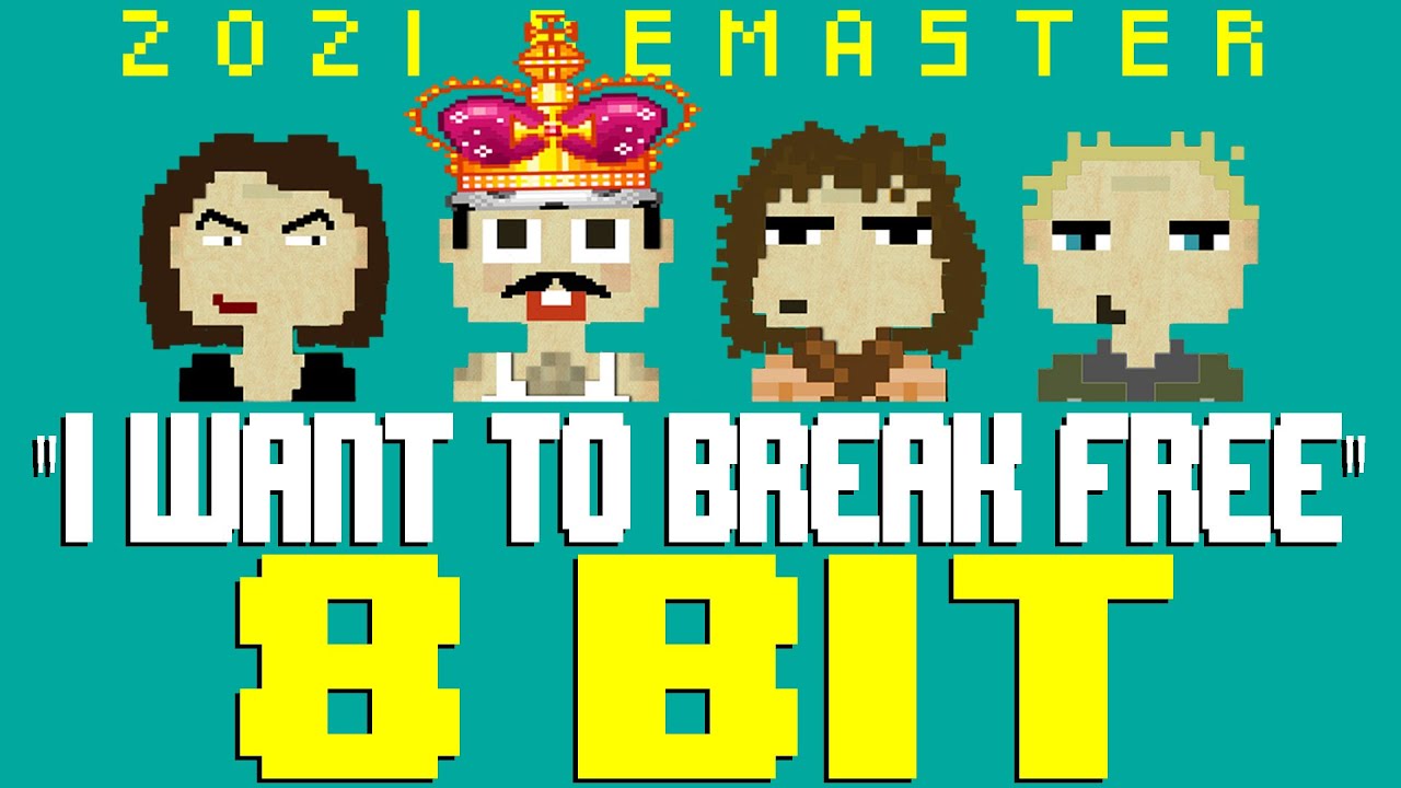 I Want To Break Free (2021 Remaster) [8 Bit Tribute to Queen] - 8 Bit ...