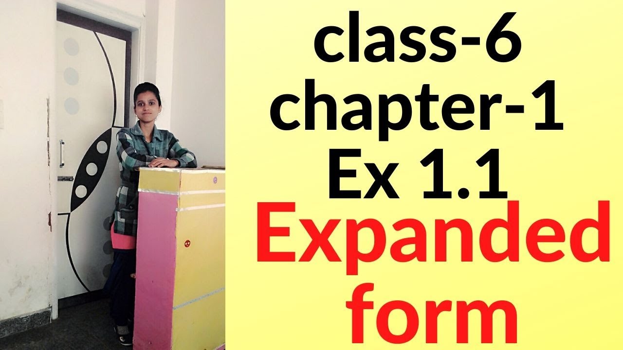 class 6 chapter-1 knowing our number Ex 1.1 Expanded form - YouTube