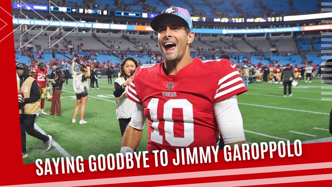 Saying goodbye to Jimmy Garoppolo | 49ers - YouTube