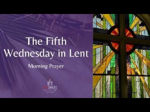 The Fifth Wednesday in Lent - YouTube