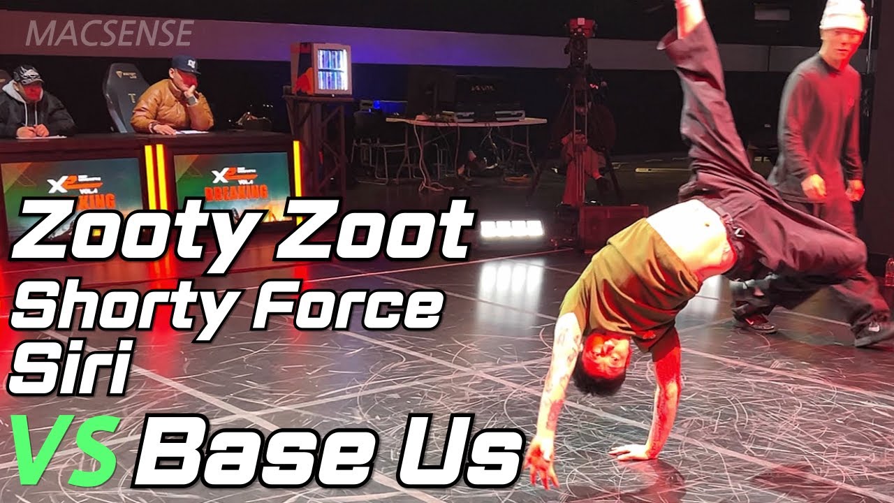 Bboy Zooty Zoot,Shorty Force,Siri vs Base us // Macsense // X2 SOOP ...