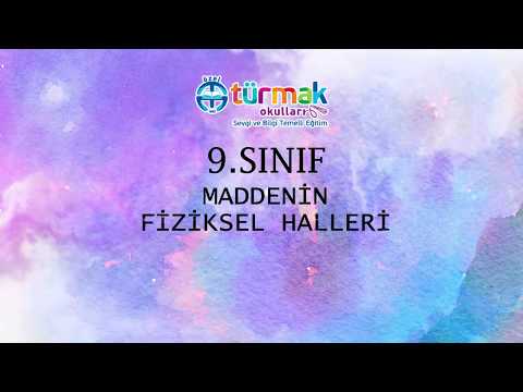 TUZEM 2. HAFTA 9. SINIF KİMYA DERSİ MADDENİN FİZİKSEL HALLERİ
