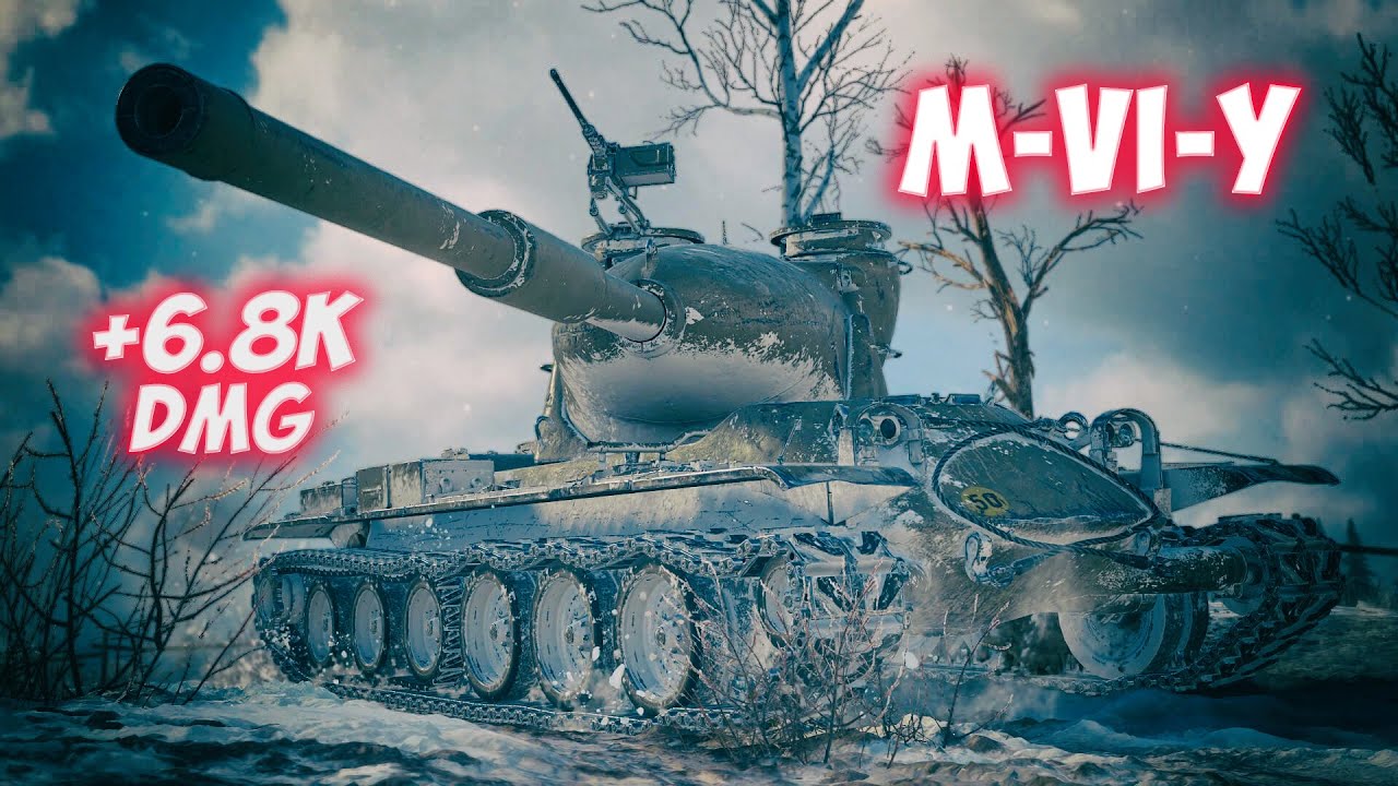 M-VI-Y - 6 Frags 6.8K Damage - New tank and Master! - World Of Tanks ...