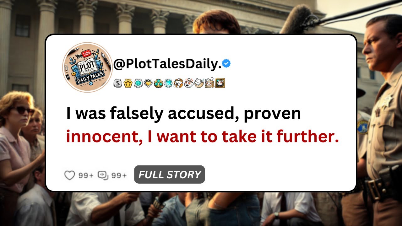 [FULL STORY] I was falsely accused, proven innocent, I want to take it ...