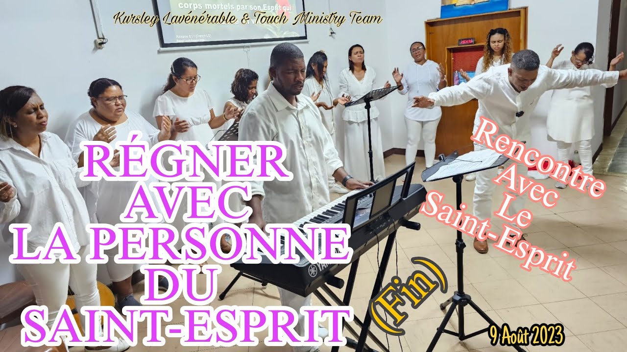 REGNER AVEC LA PERSONNE DU SAINT ESPRIT [fin] / RENCONTRE AVEC LE SAINT ...