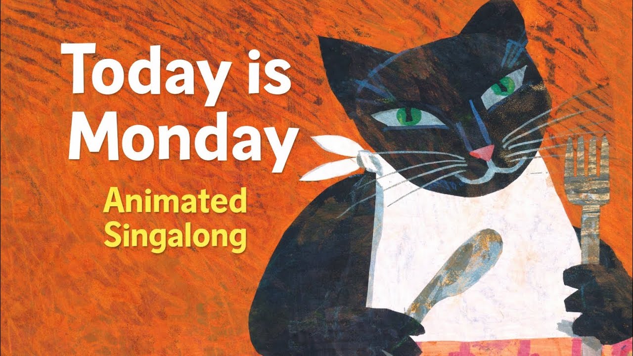 Today is Monday by Eric Carle | Animated Singalong | Kids Songs and ...