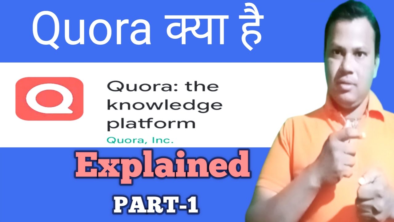 Quora kiya hai|What is Quora|how to earn money from Quora in india|PART ...