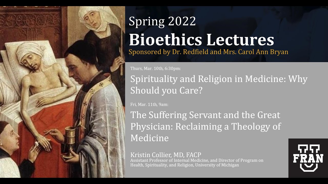 Dr. Kristin Collier - Reclaiming a Theology of Medicine (FranU ...