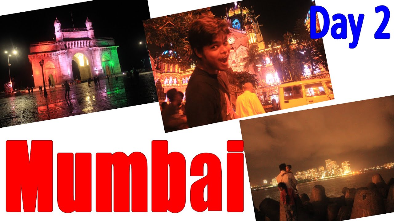 Mumbai Travel Video - Day 2 - Marine Drive, Gateway of India,Colaba ...