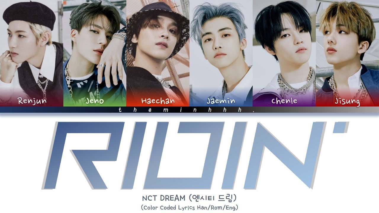 Nct Dream 엔시티 드림 Ridin Color Coded Lyrics Hanromeng Youtube